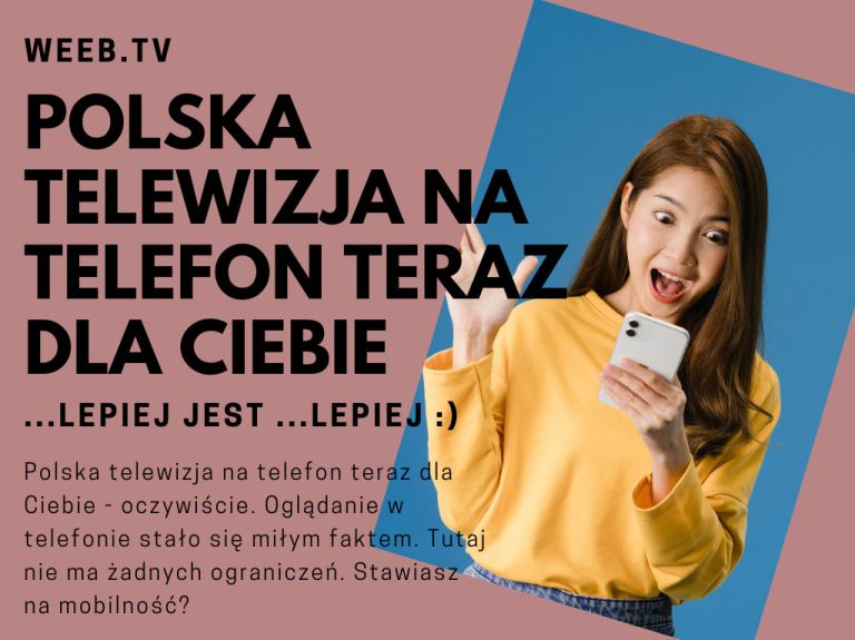 Polska telewizja na telefon teraz dla Ciebie - Weeb.TV BLOG